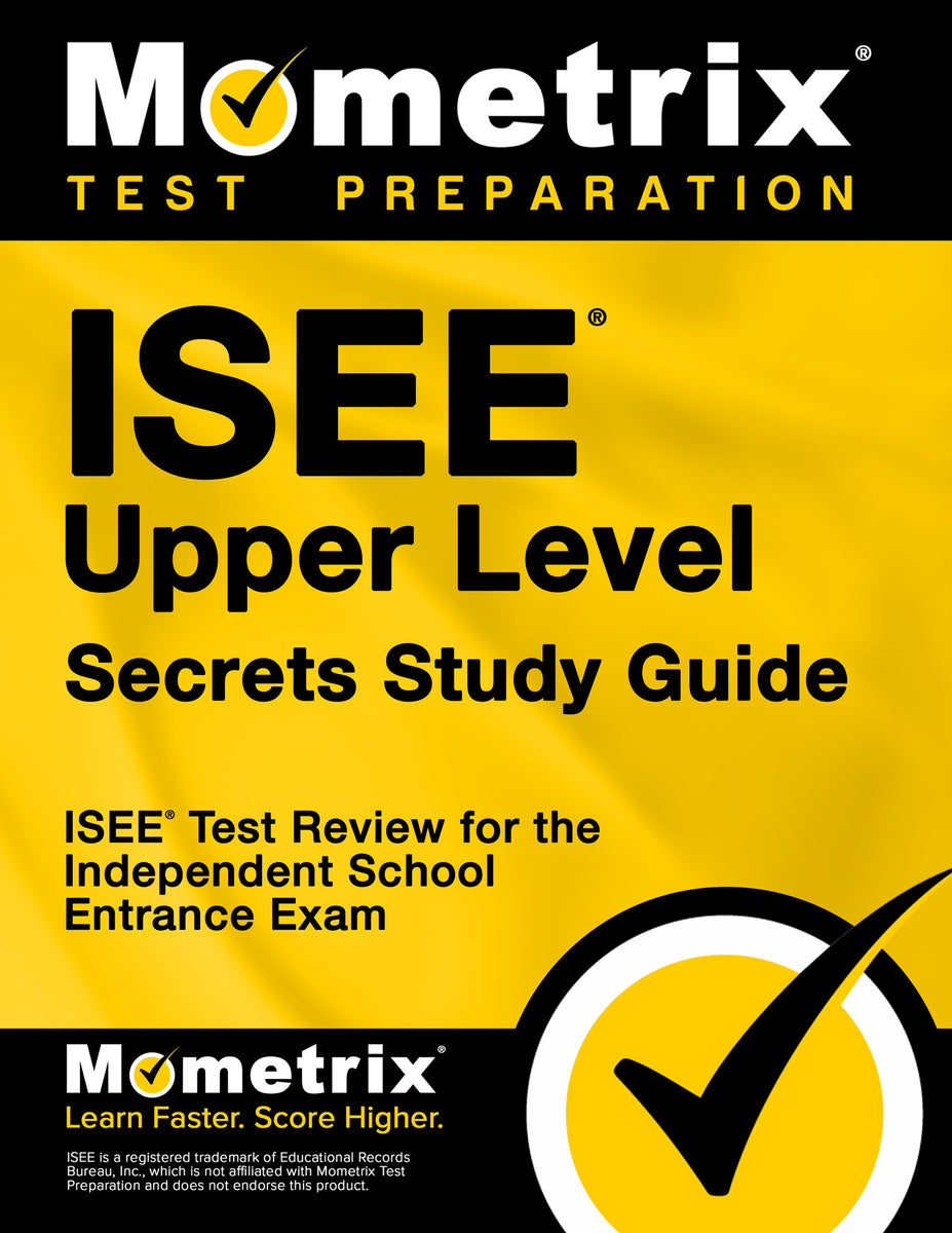 ISEE Upper Level Secrets Study Guide – Mometrix Test Preparation