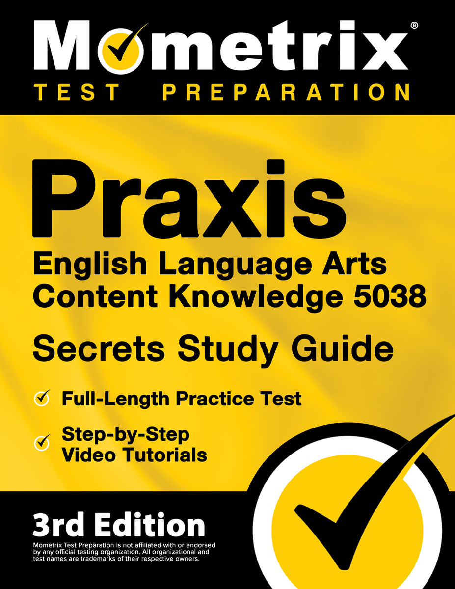 Praxis English Language Arts Content Knowledge 5038 Secrets Study Guide ...