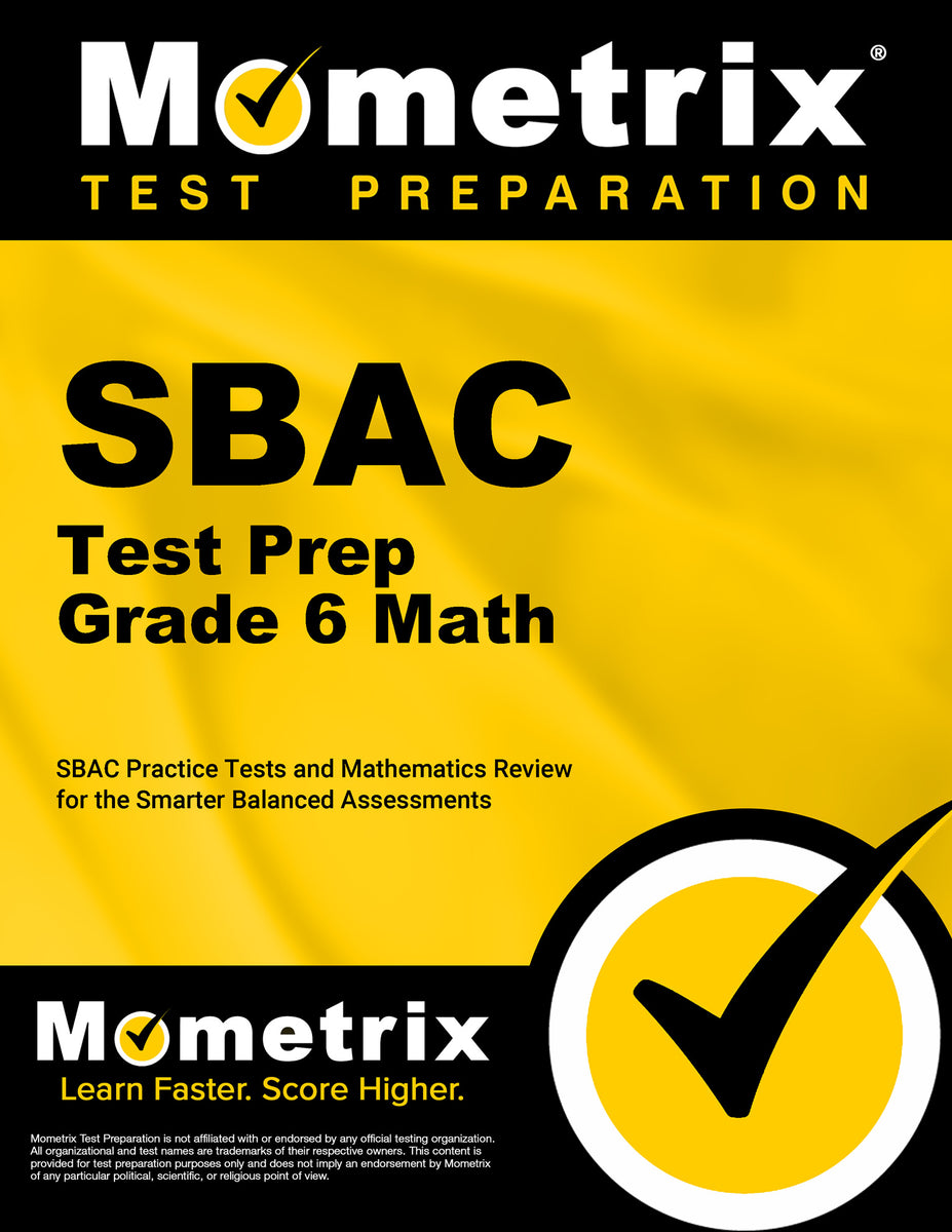 SBAC Test Prep Grade 6 Math – Mometrix Test Preparation