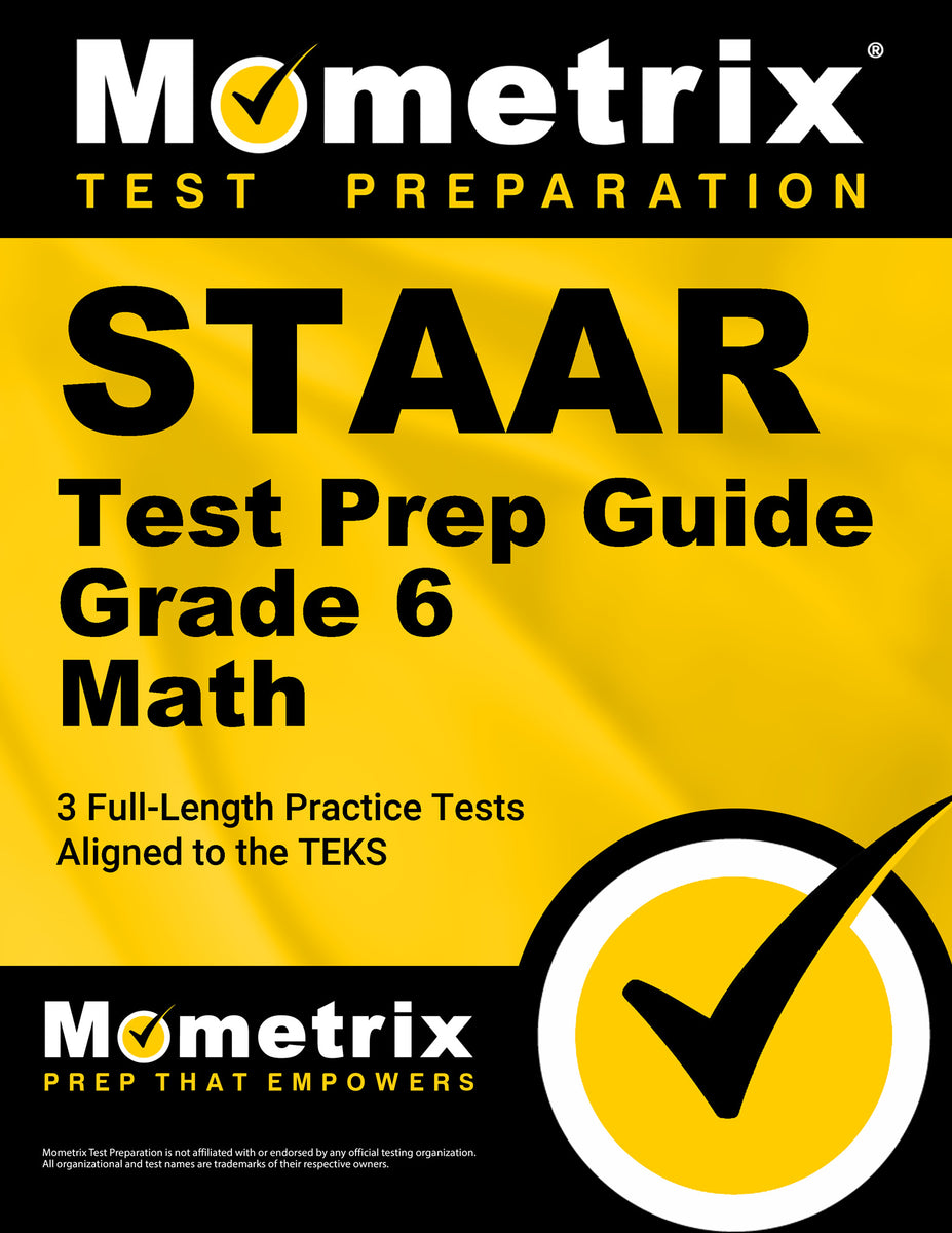 STAAR Test Prep Guide Grade 6 Math – Mometrix Test Preparation