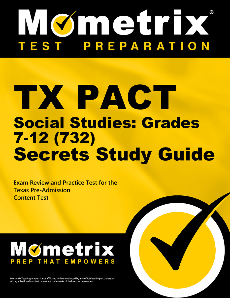 TX PACT Social Studies: Grades 7-12 (732) Secrets Study Guide ...