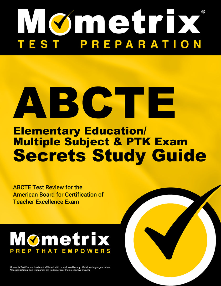 ABCTE Elementary Education/Multiple Subject & PTK Exam Secrets Study ...