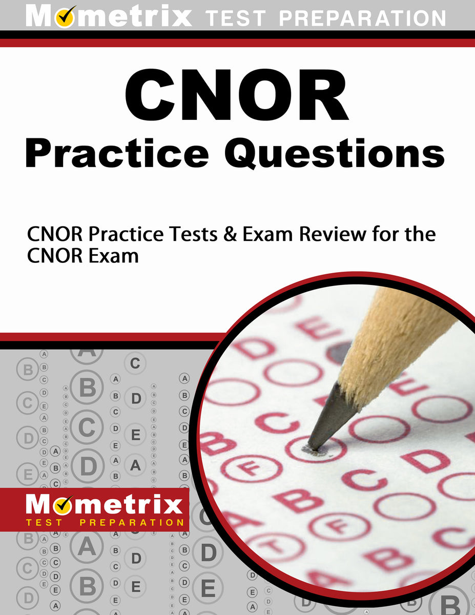 CNOR Exam Practice Questions – Mometrix Test Preparation