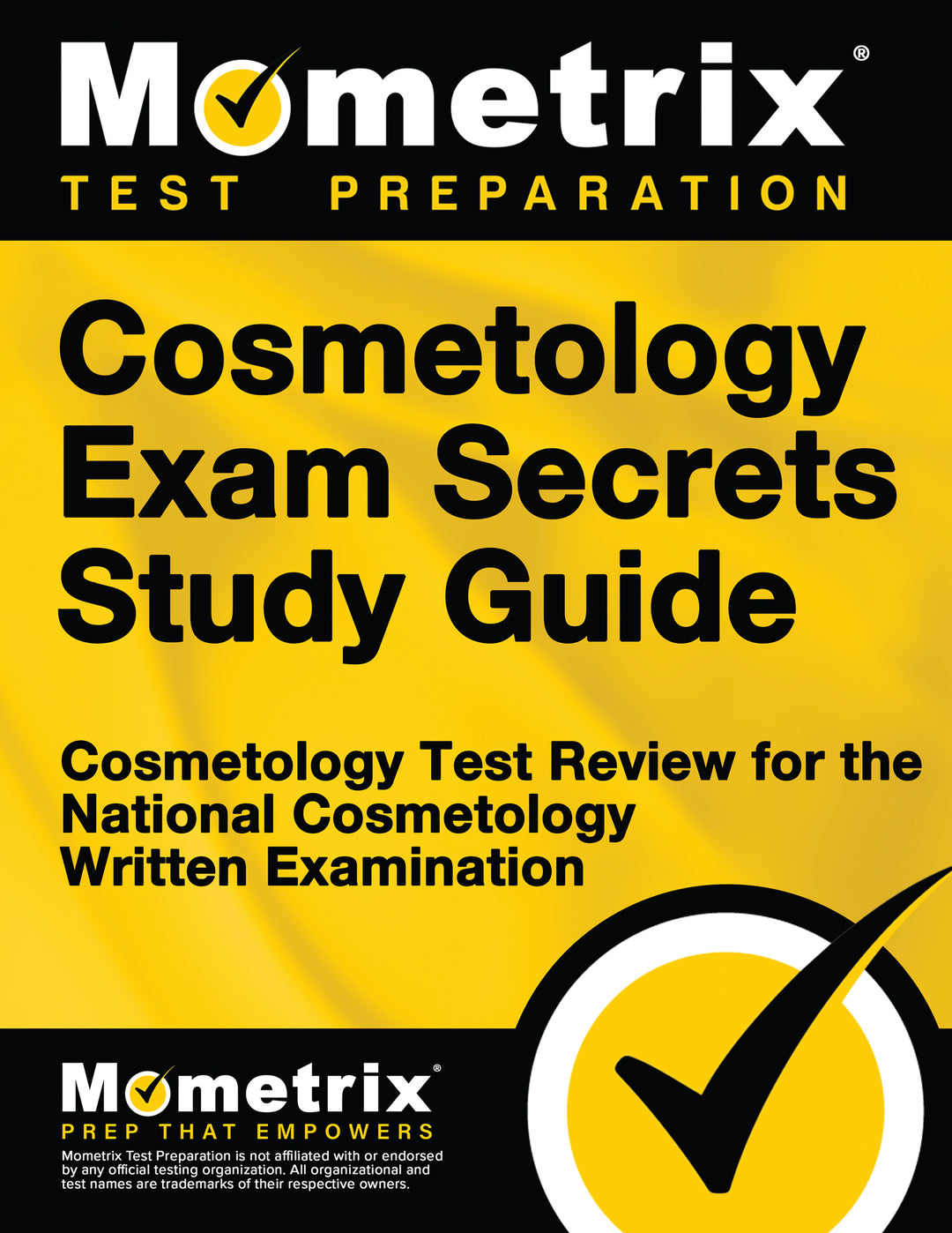 Cosmetology Exam Secrets Study Guide – Mometrix Test Preparation