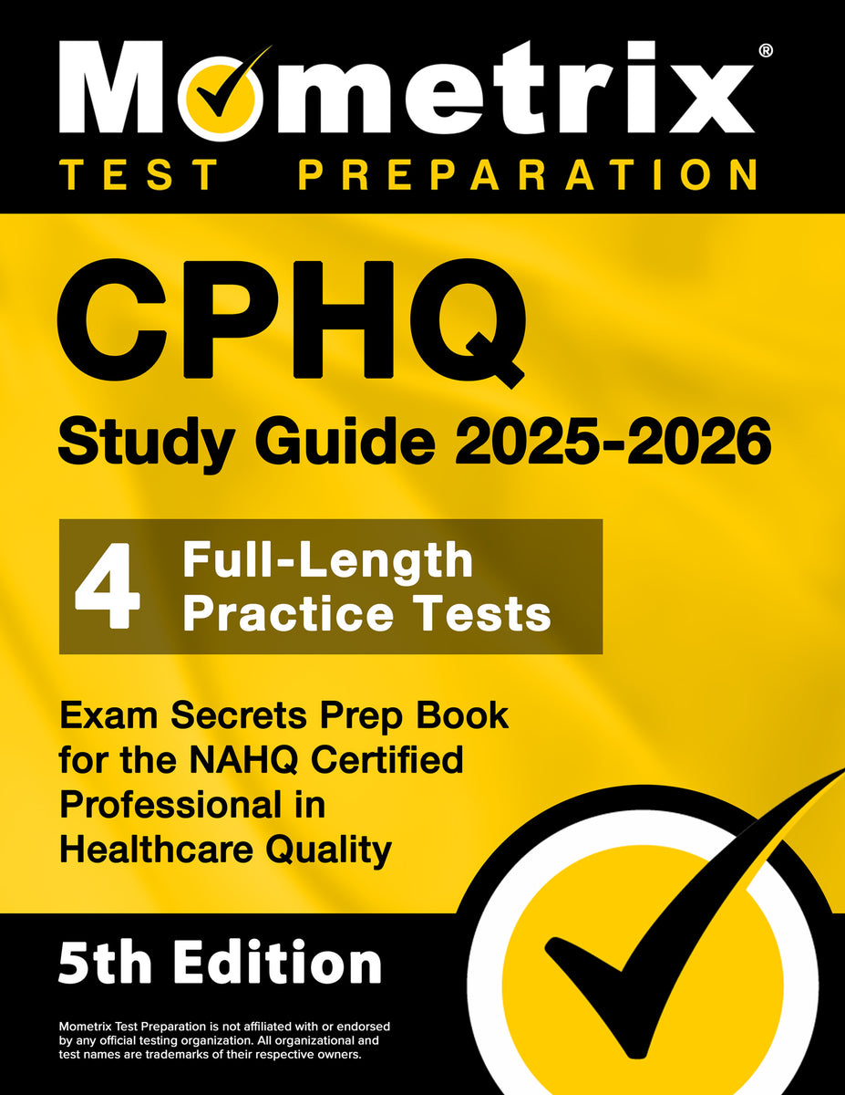 CPHQ Study Guide 2025-2026 - Exam Secrets Prep Book [5th Edition ...