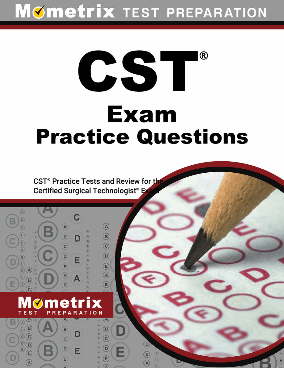 CST Exam Practice Questions – Mometrix Test Preparation