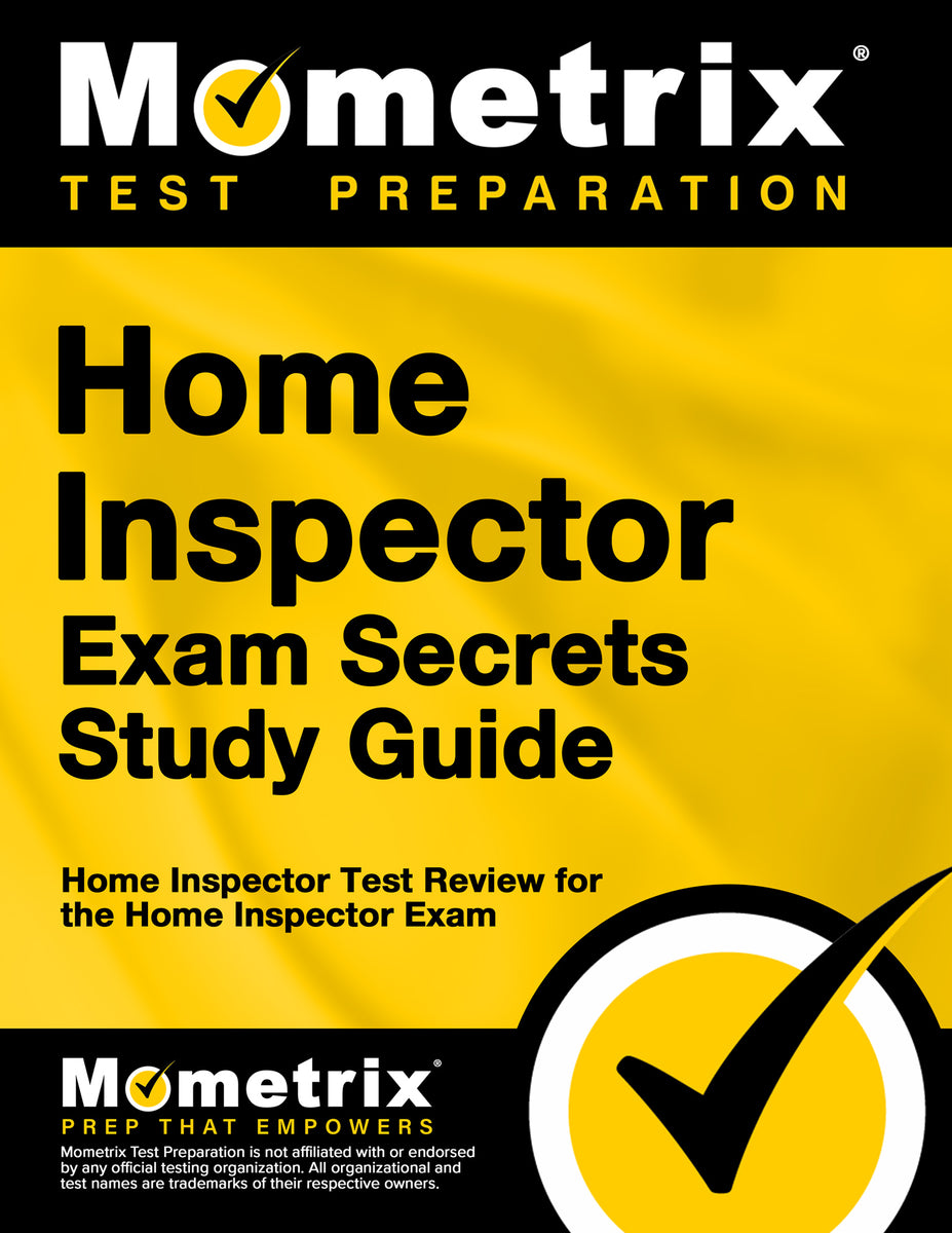 Home Inspector Exam Secrets Study Guide – Mometrix Test Preparation