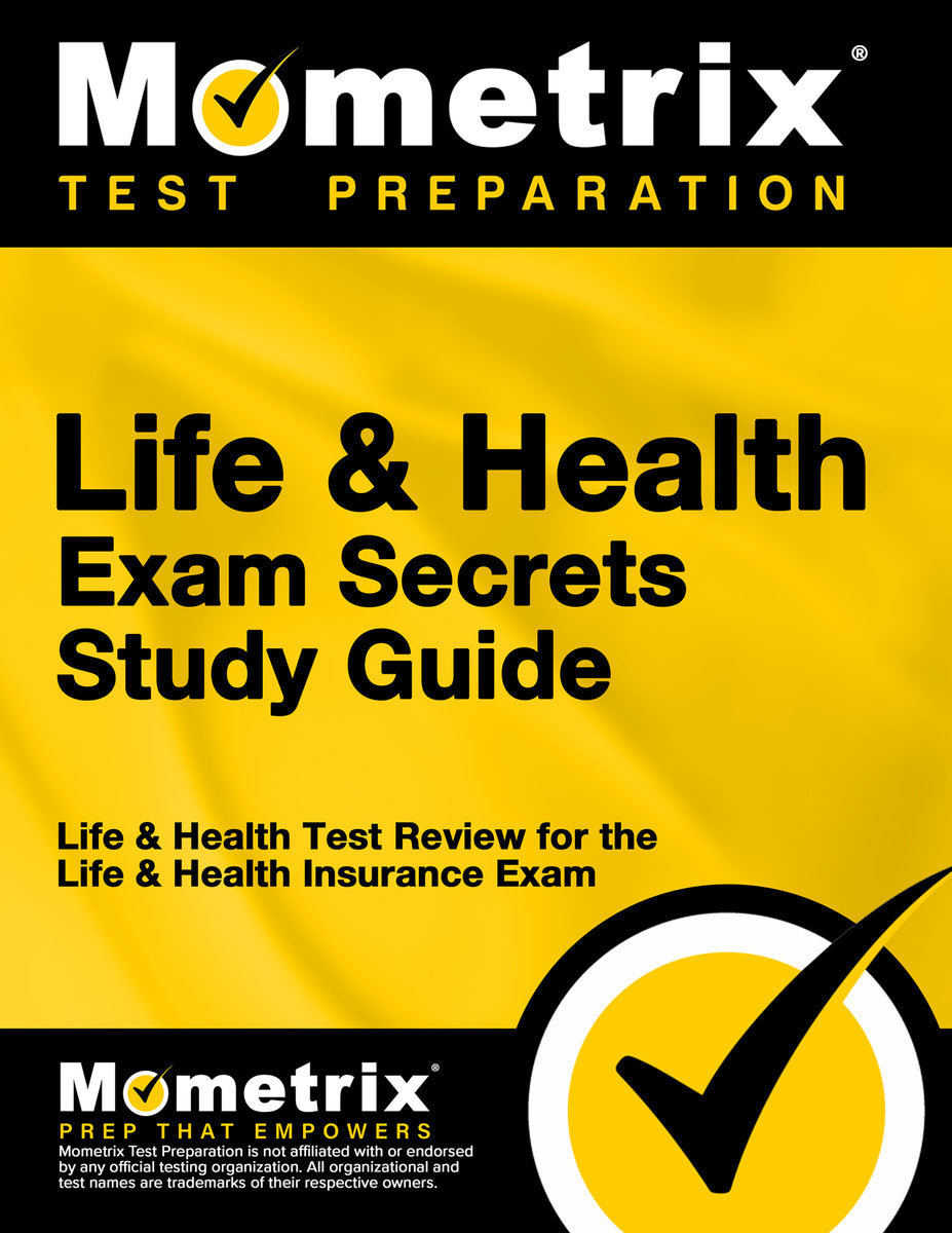 Life & Health Exam Secrets Study Guide – Mometrix Test Preparation