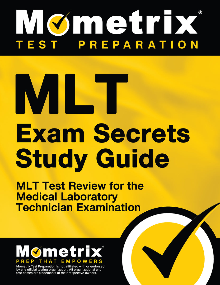 MLT Exam Secrets Study Guide – Mometrix Test Preparation
