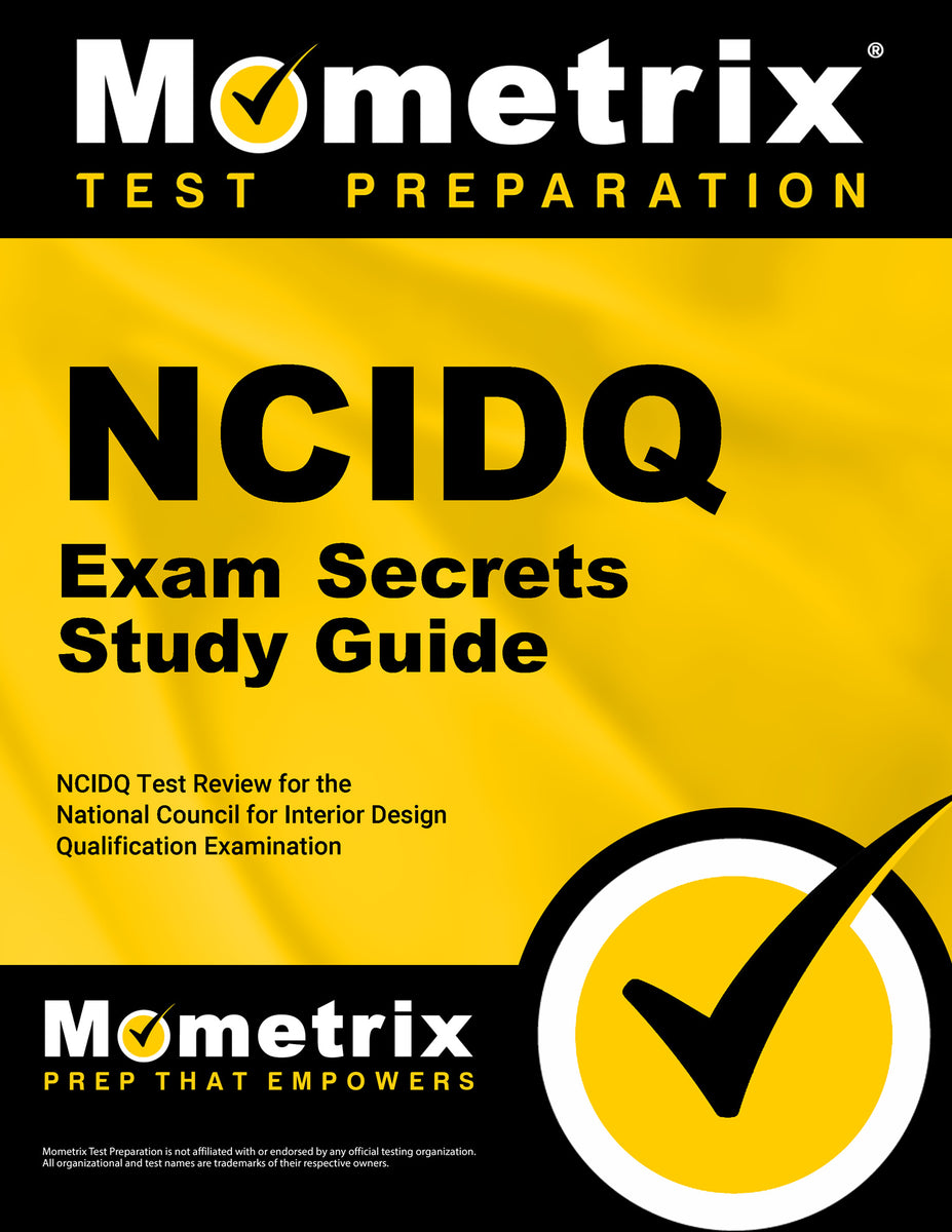 NCIDQ Exam Secrets Study Guide – Mometrix Test Preparation