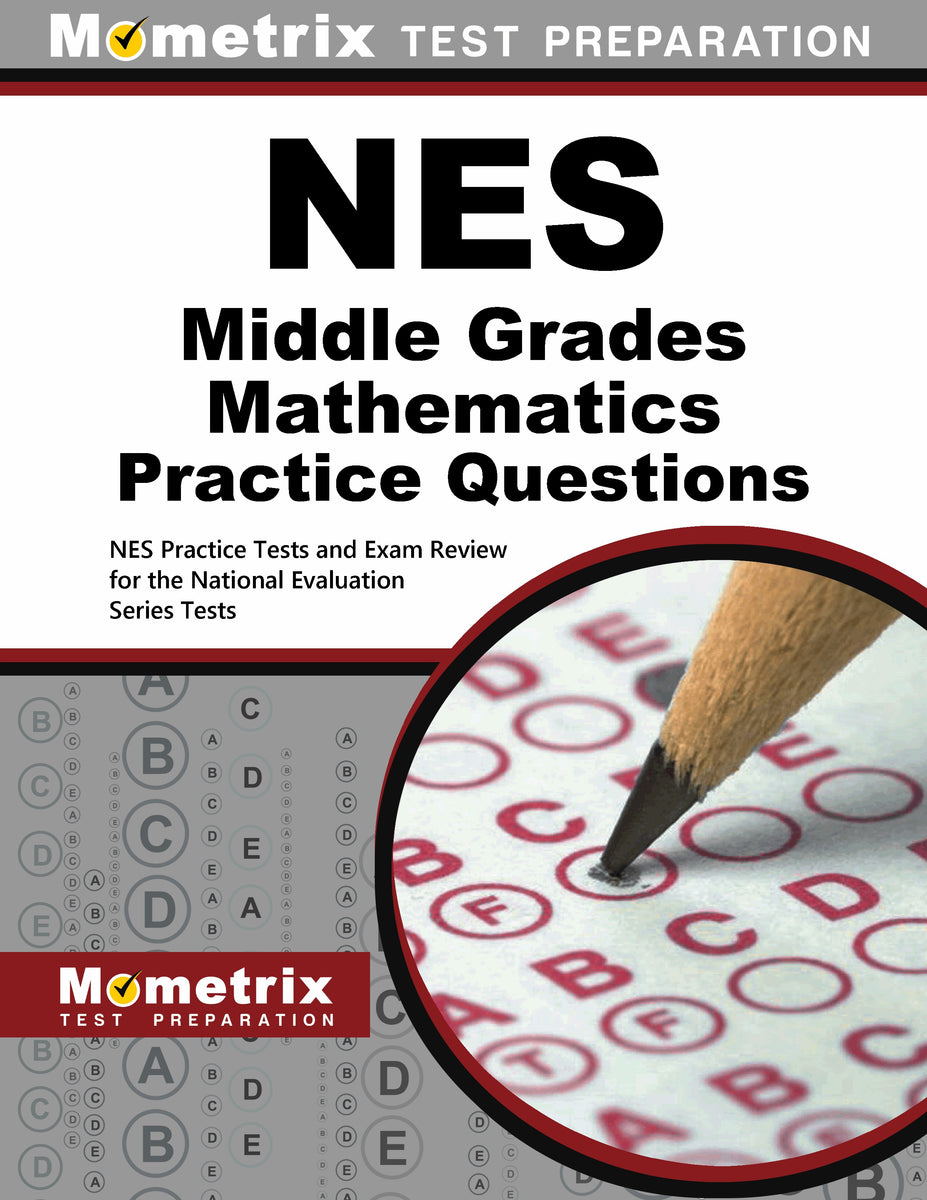 NES Middle Grades Mathematics Practice Questions – Mometrix Test ...