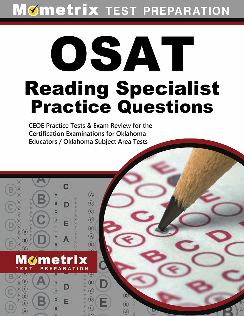 OSAT Reading Specialist Practice Questions – Mometrix Test Preparation