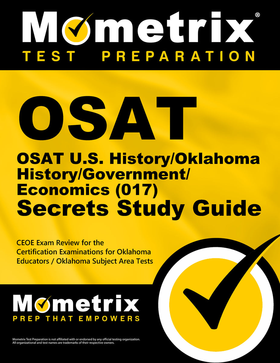 OSAT U.S. History/Oklahoma History/Government/Economics (017) Secrets ...