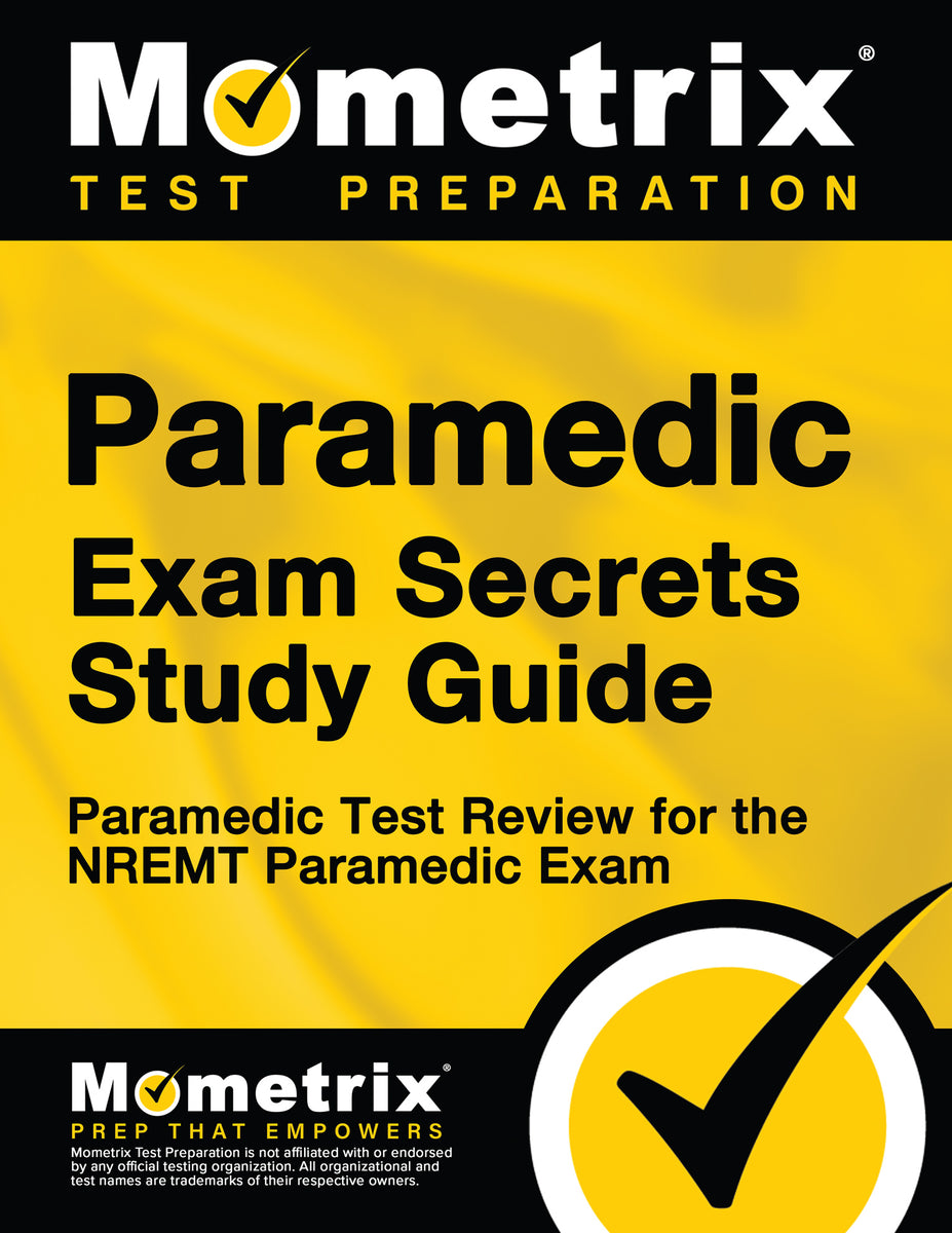 Paramedic Exam Secrets Study Guide – Mometrix Test Preparation
