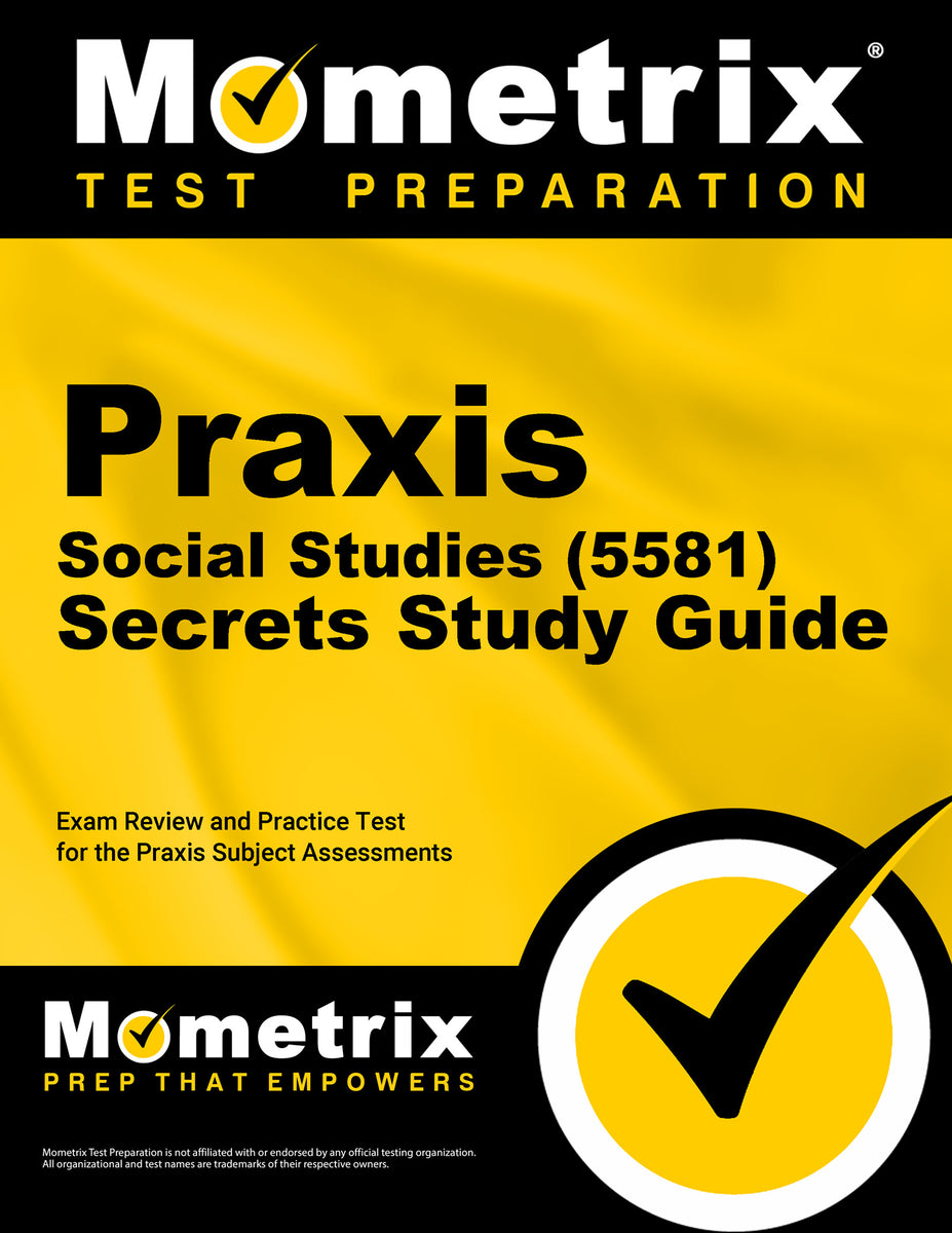 Praxis Social Studies (5581) Secrets Study Guide – Mometrix Test ...