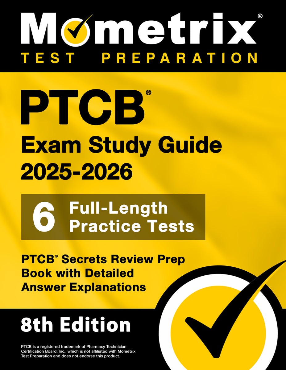 PTCB Exam Study Guide 2025-2026 - PTCB Secrets Review Prep Book [8th ...