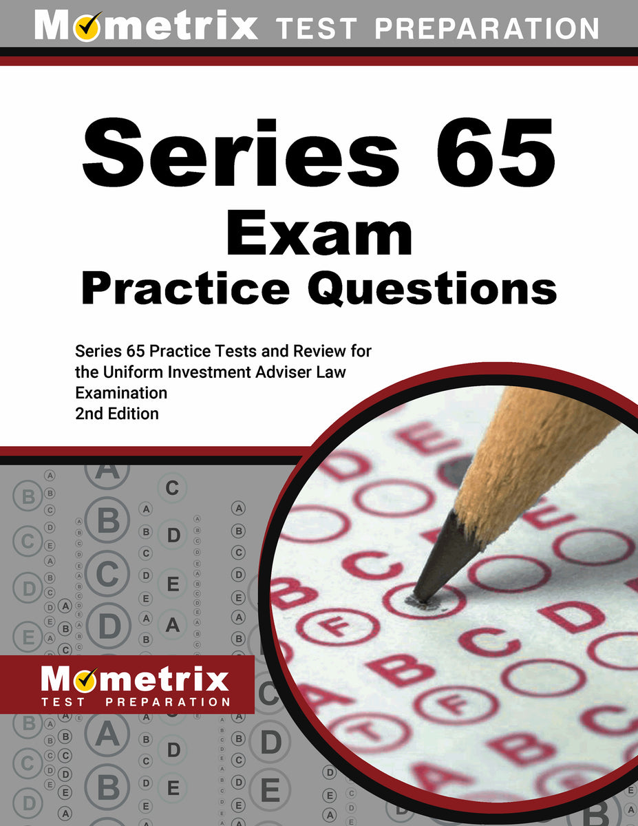 Series 65 Exam Practice Questions [2nd Edition] – Mometrix Test Preparation