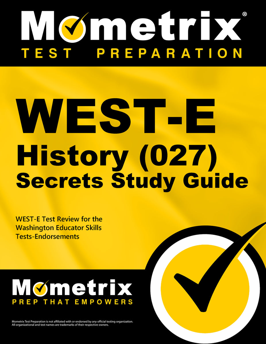 WEST-E History (027) Secrets Study Guide – Mometrix Test Preparation